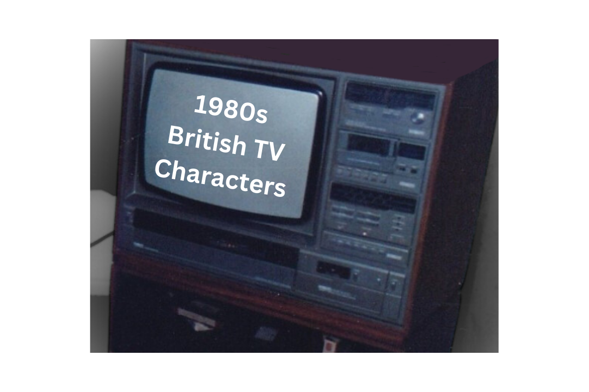 Unforgettable Characters Of 1980s British TV - Adolescent80s.com